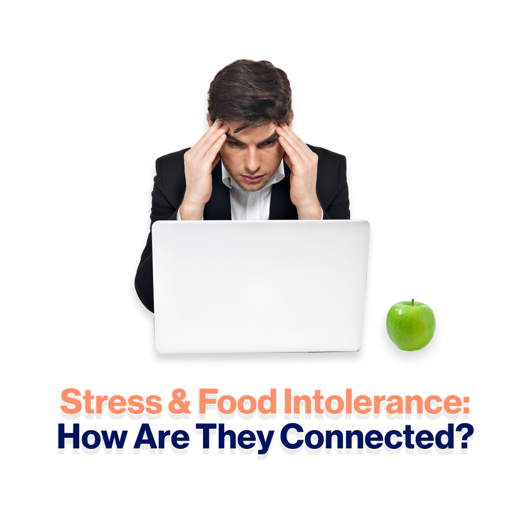 Stress & Food Intolerance: How Are They Connected? – Berkeley Health ...